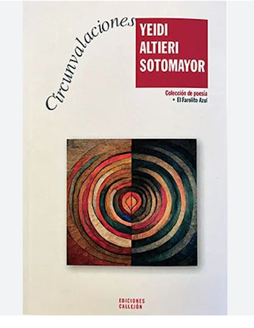 En Reserva: "Circunvalaciones" de Yeidi Altieri Sotomayor - Claridad